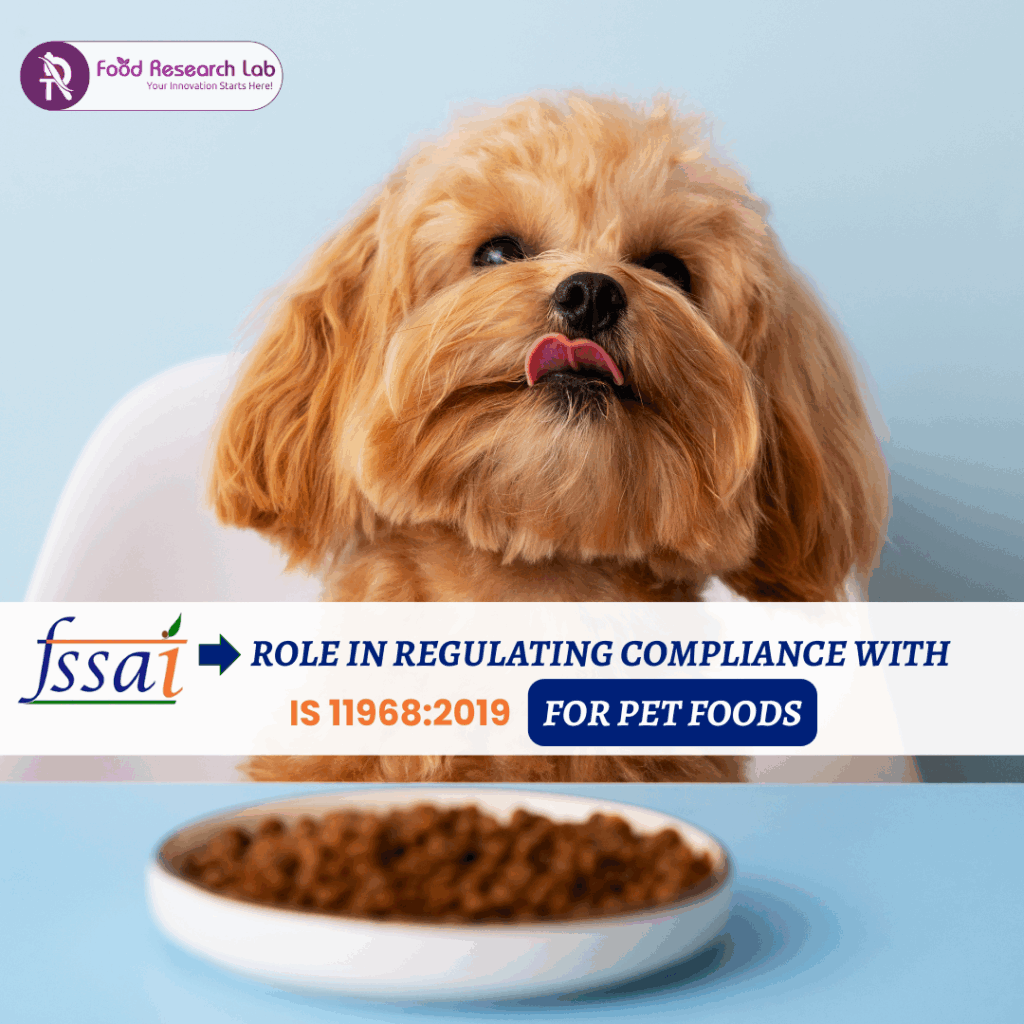 FSSAI’s Role in Regulating Compliance with IS 11968:2019 for Pet Foods ...